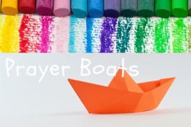 101 Creative Prayer Ideas: Prayer Boats