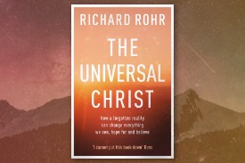 The Universal Christ by Richard Rohr - Review
