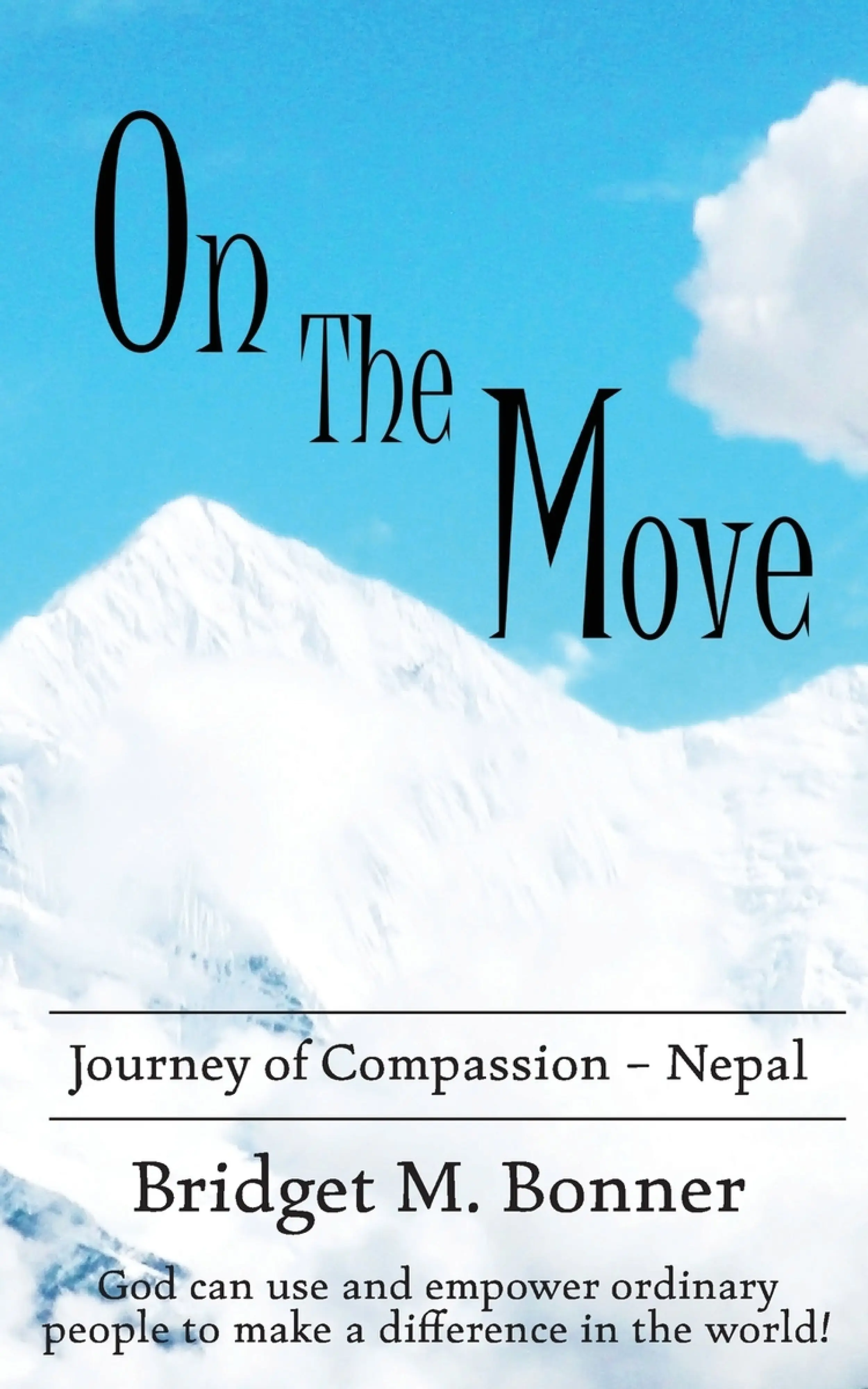 On the Move: A Journey of Compassion - Nepal: Free Delivery at Eden.co.uk