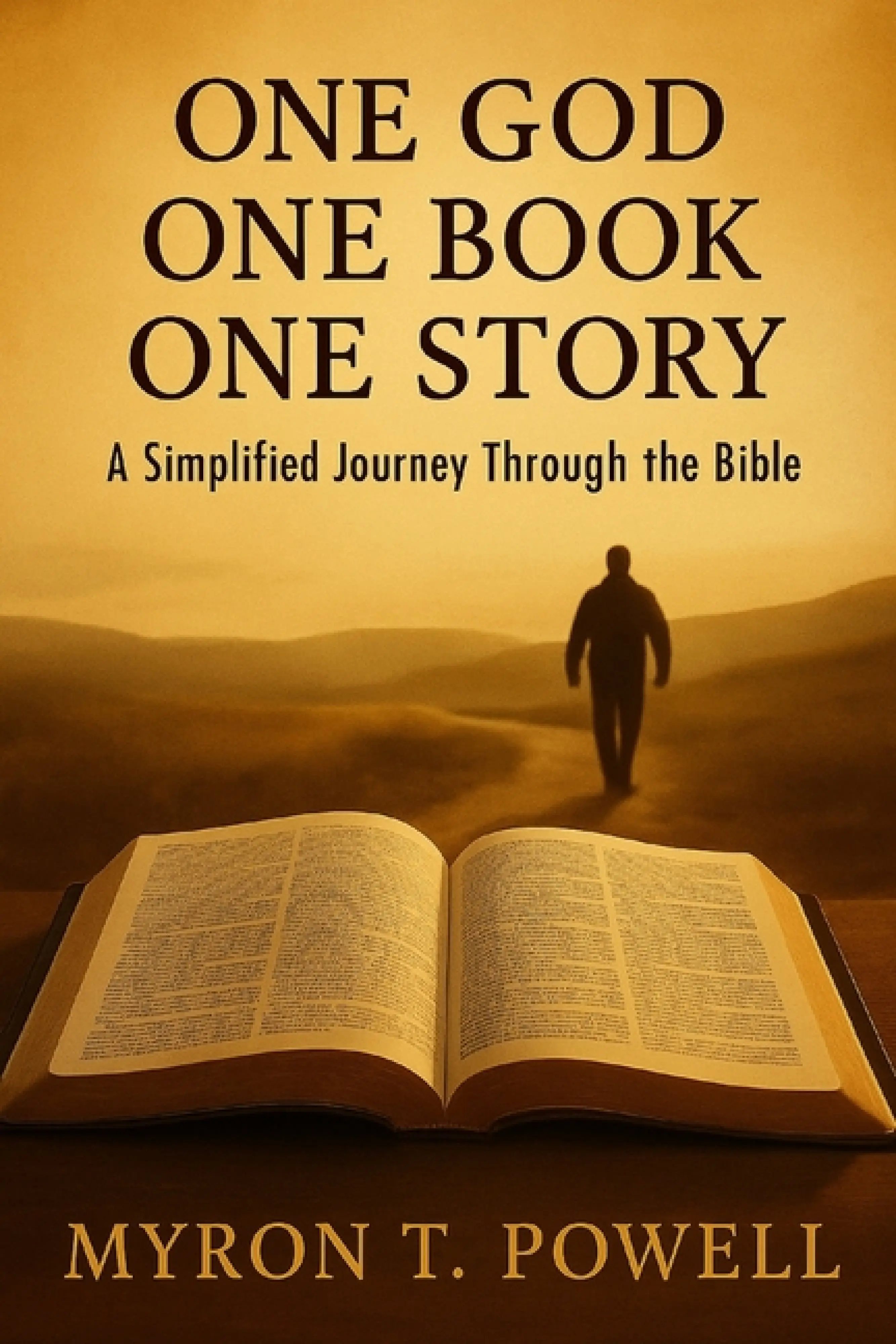One God, One Book, One Story: A Simplified Journey Through the Bible ...