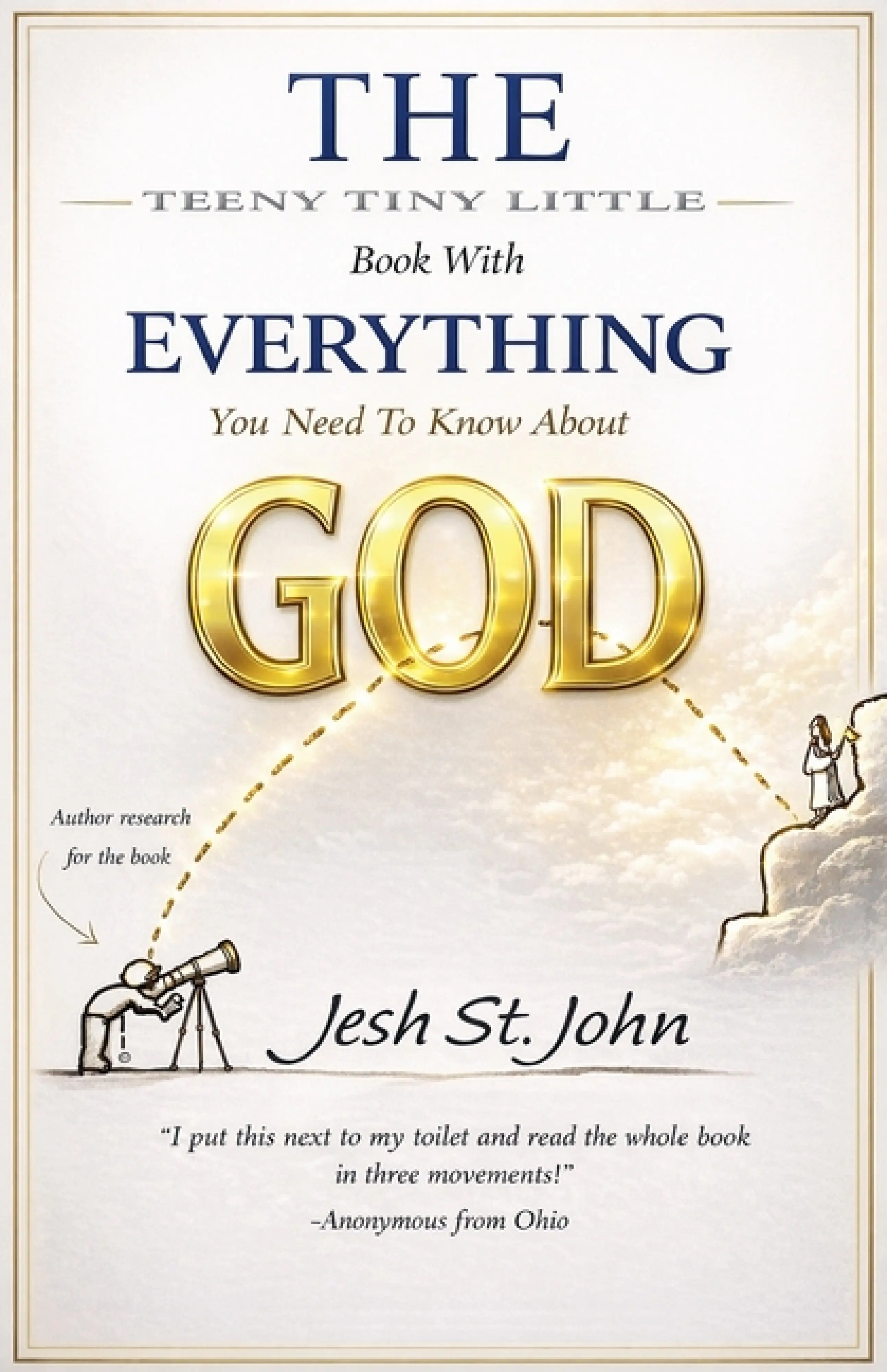 The Teeny Tiny Little Book with Everything You Need to Know About God ...