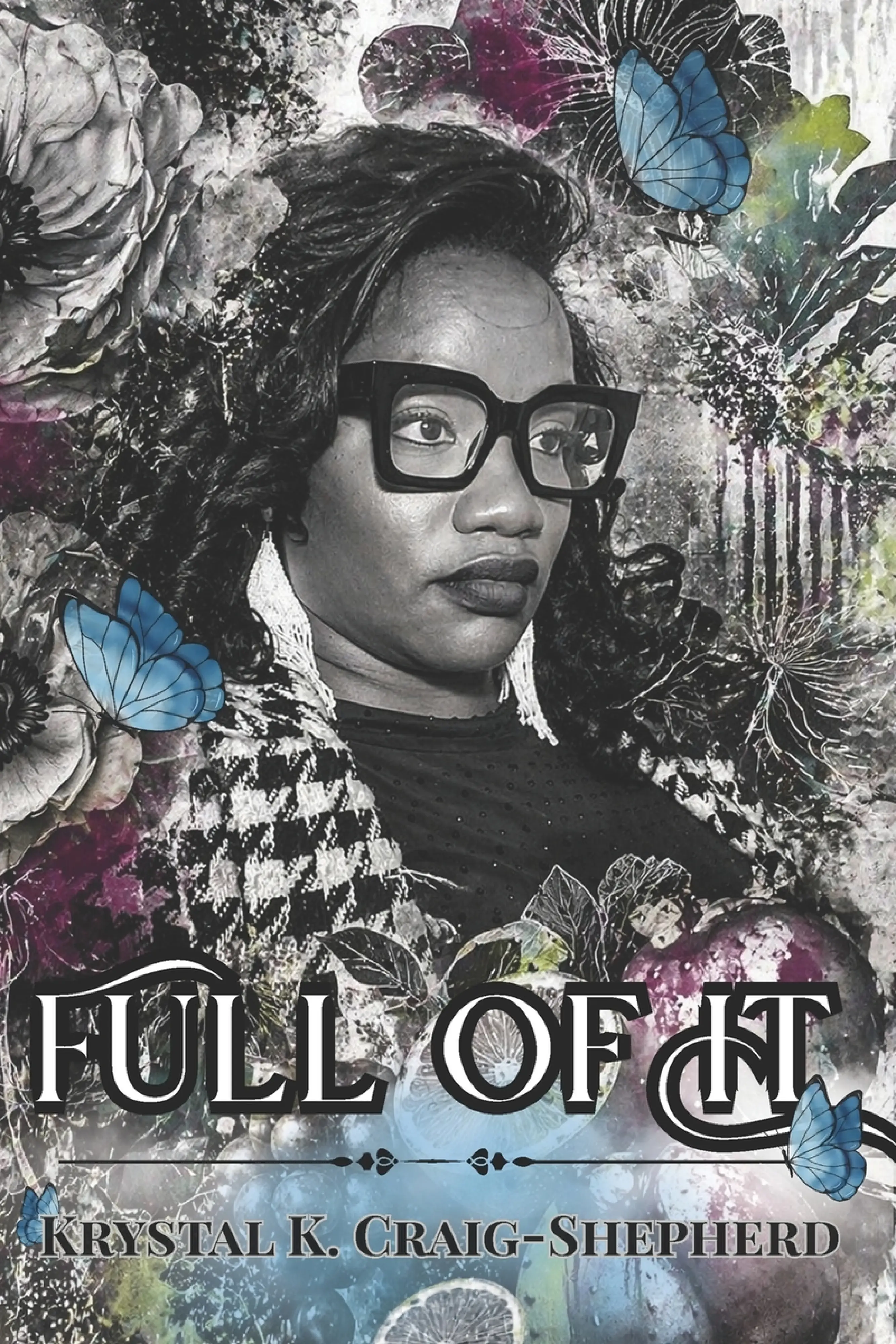 Full Of It: A Life Rooted in God's Presence: Free Delivery when you ...