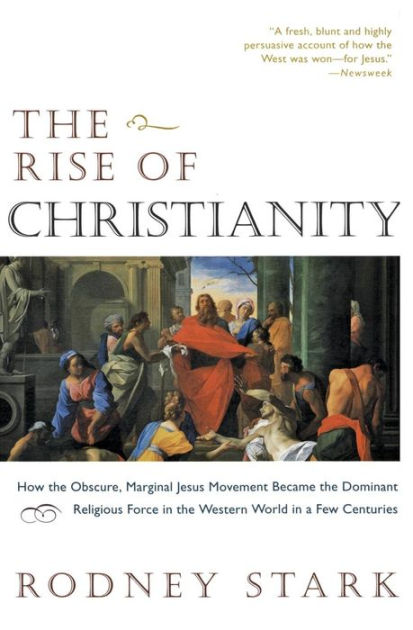 The Rise Of Christianity by Rodney Stark | Free Delivery at Eden