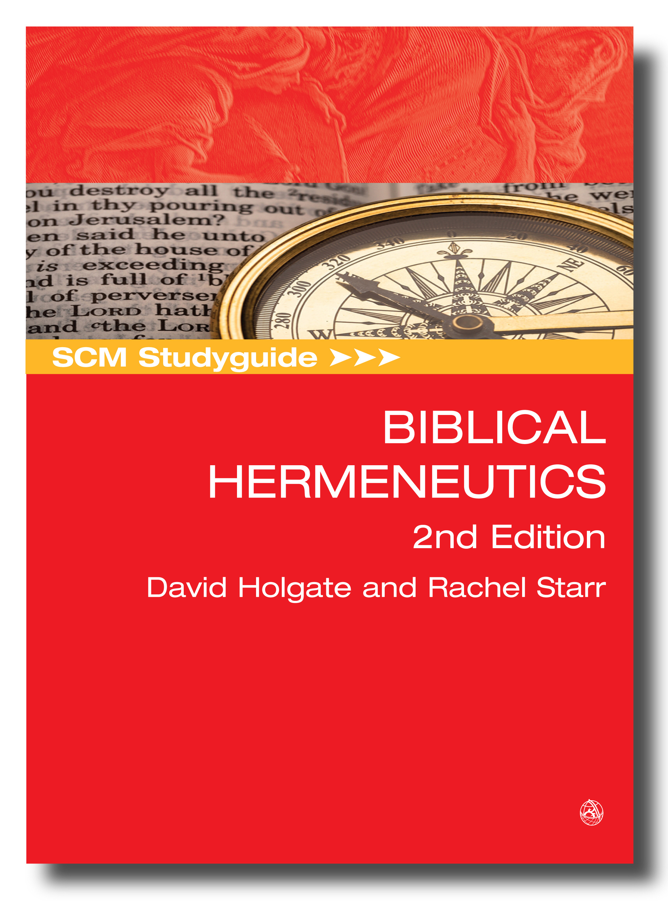 SCM Studyguide: Biblical Hermeneutics by David Holgate;Rachel Starr