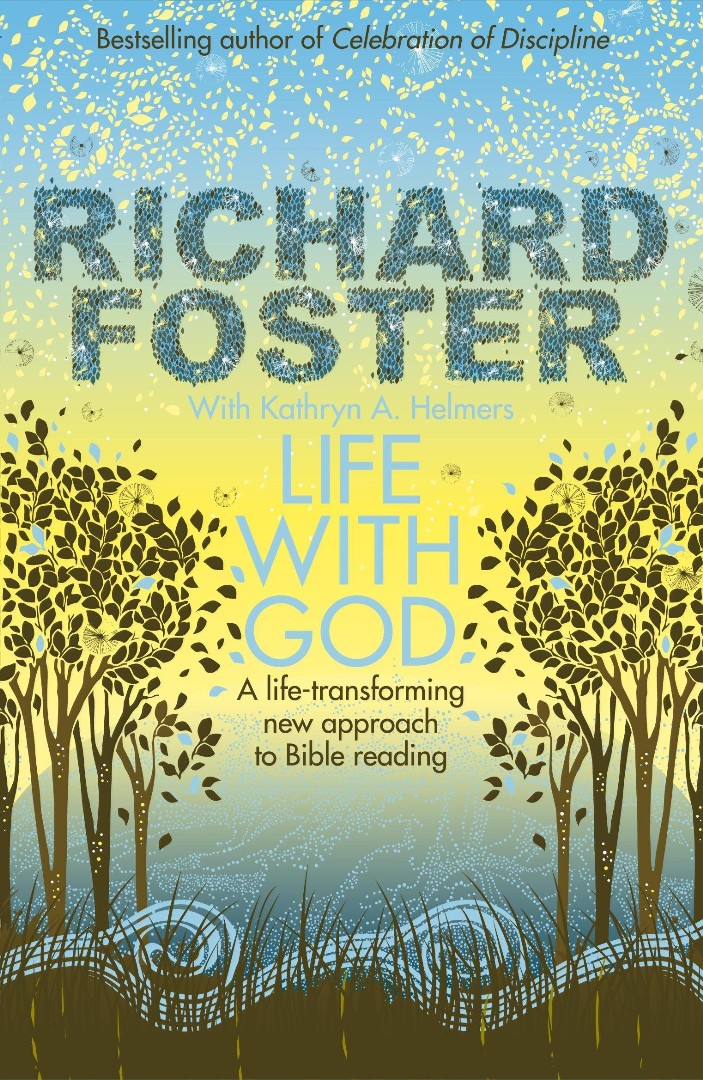 Life with God by Foster, Richard | Fast Delivery at Eden