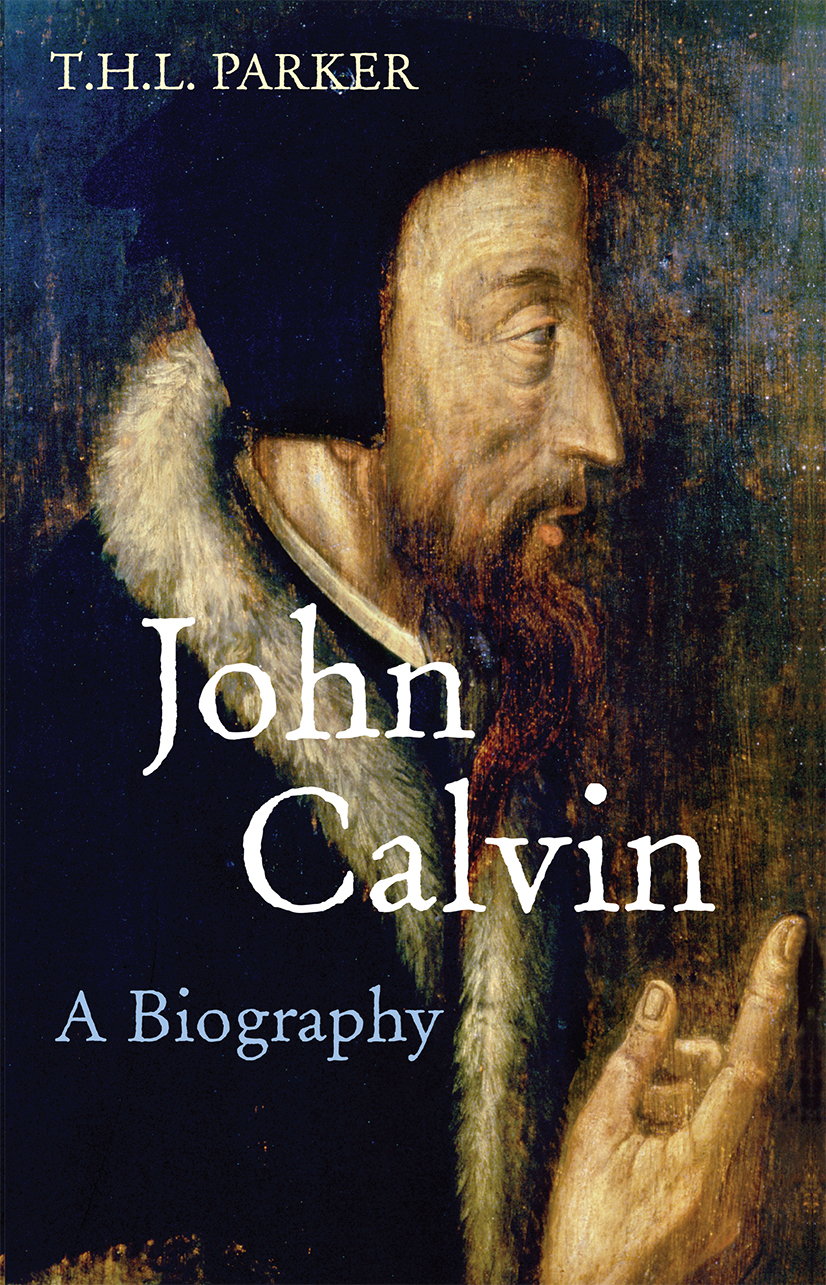 John Calvin by T.H.L. Parker | Fast Delivery at Eden | 9780745952284