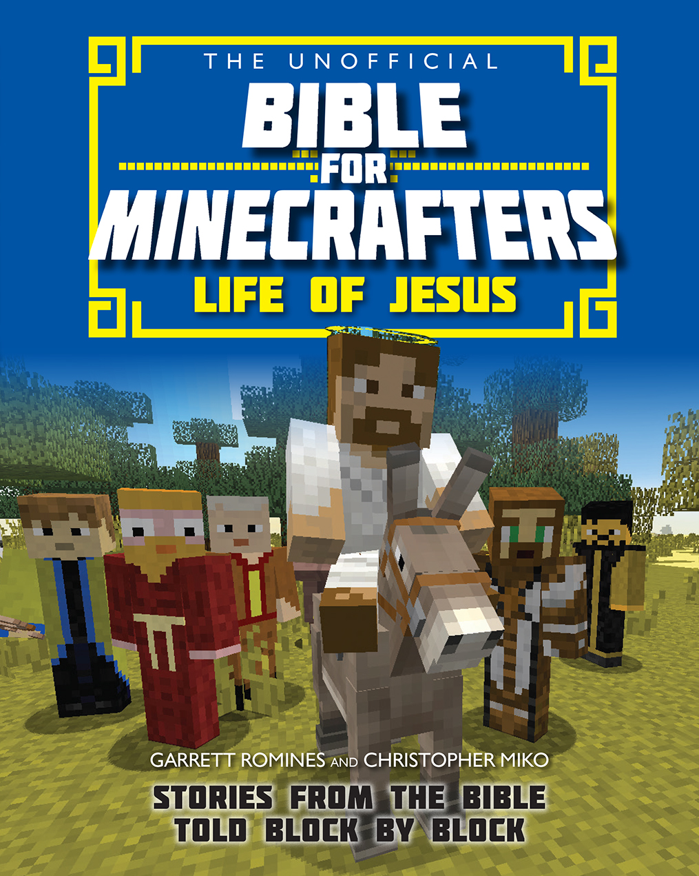 The Unofficial Bible for Minecrafters: Life of Jesus | 9780745977317