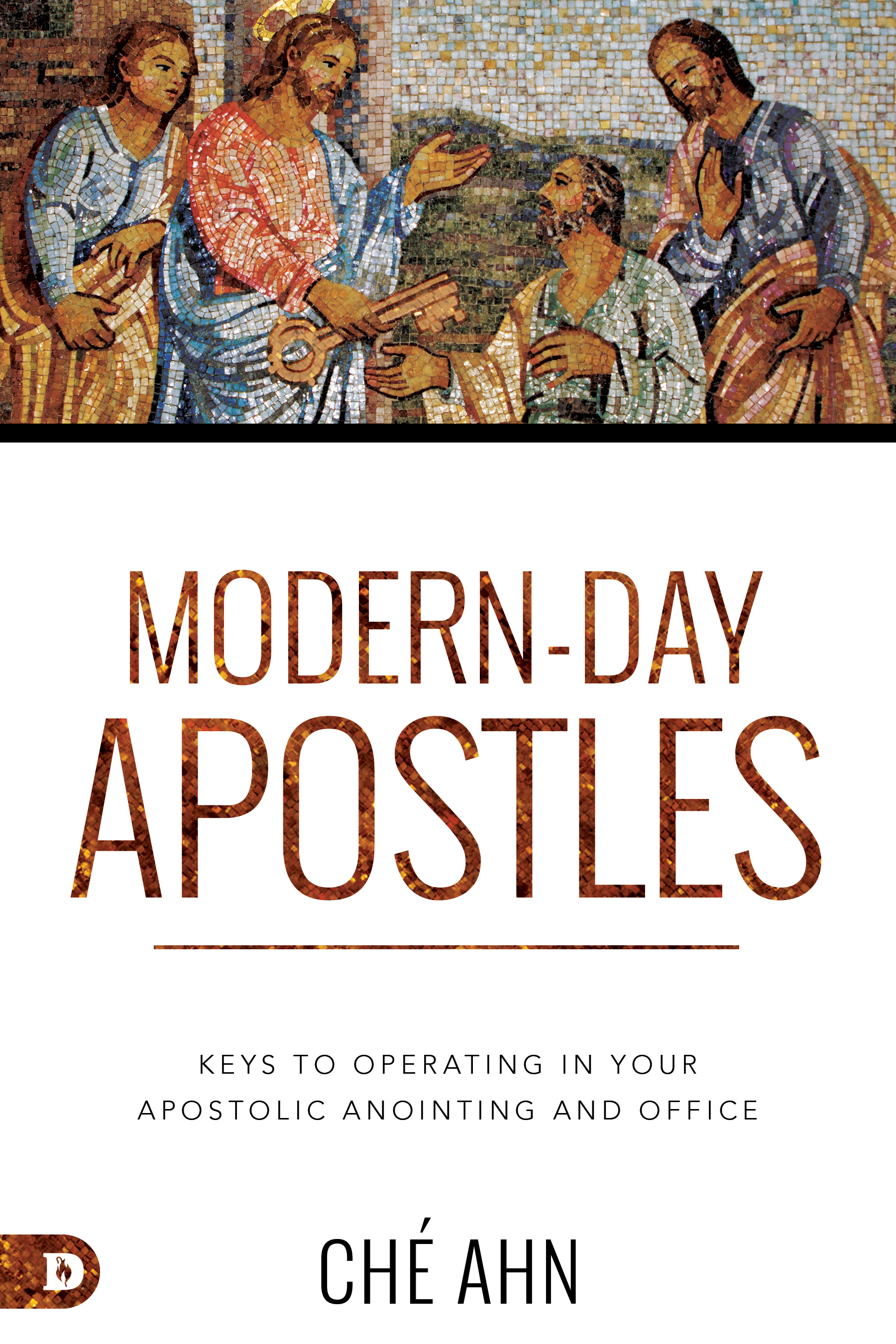Modern-Day Apostles by Che Ahn | Free Delivery at Eden | 9780768446739