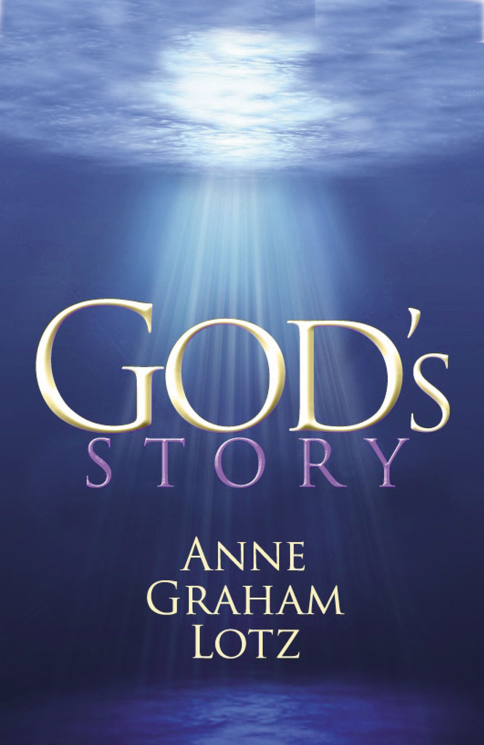 Gods Story by Anne Graham Lotz | Free Delivery at Eden | 9780849920929