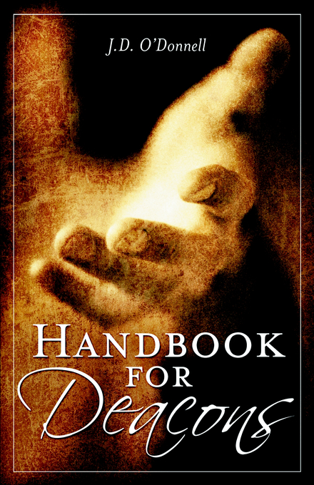 Handbook For Deacons by J. D. O'Donnell | Fast Delivery at Eden