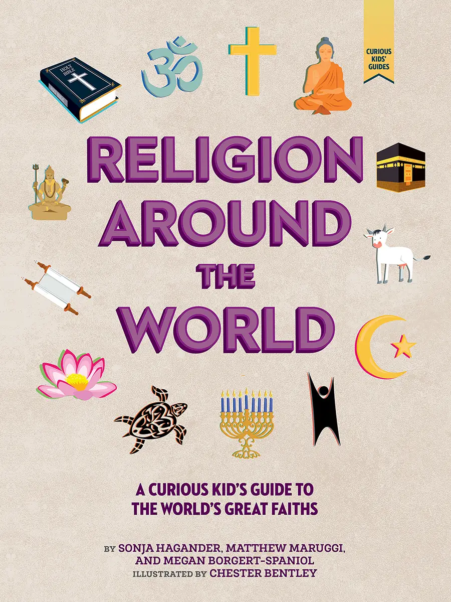 Religion Around the World: A Curious Kid's Guide to the World's Great ...
