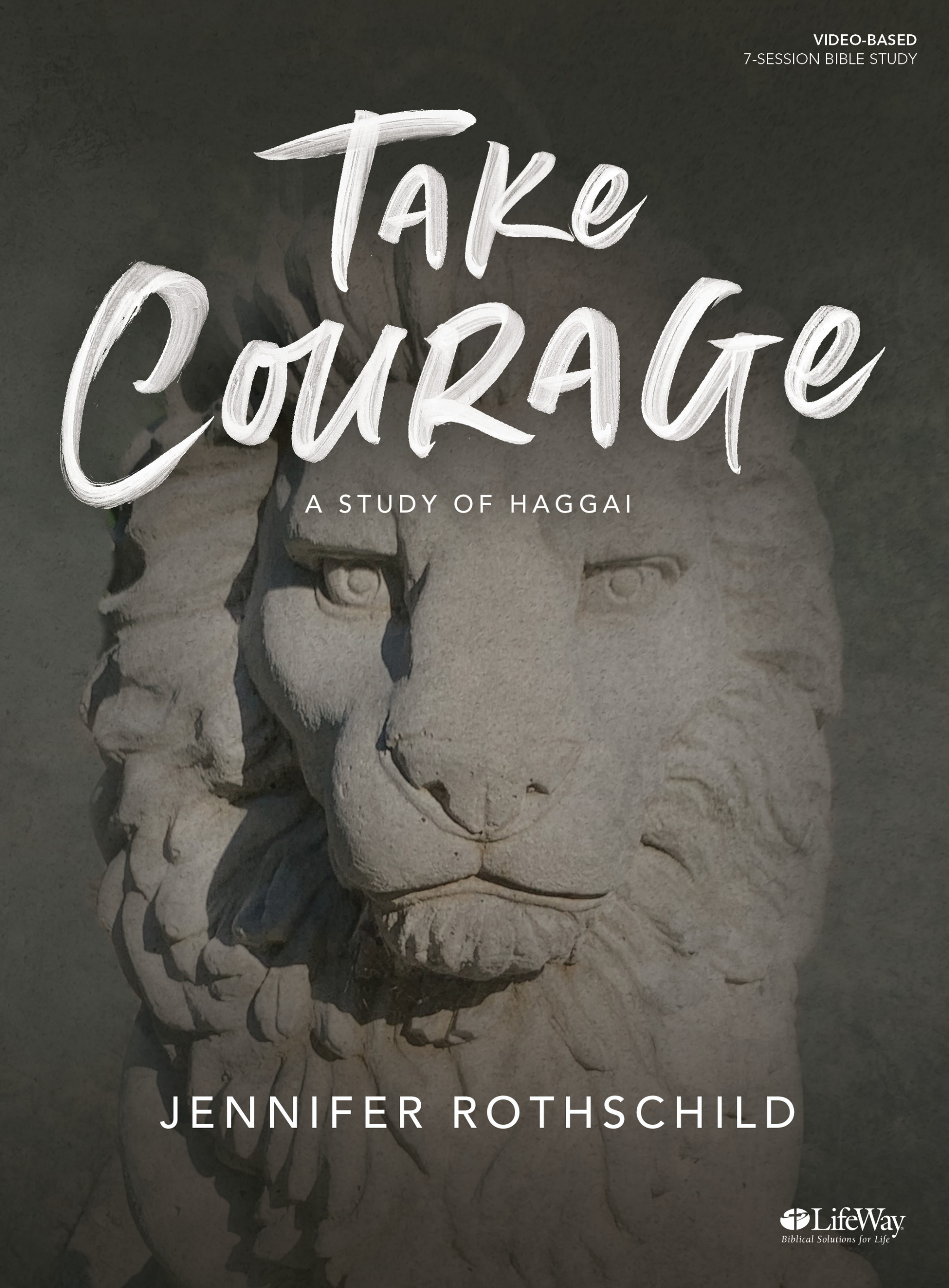 Take Courage - Bible Study Book by Jennifer Rothschild | Free Delivery ...