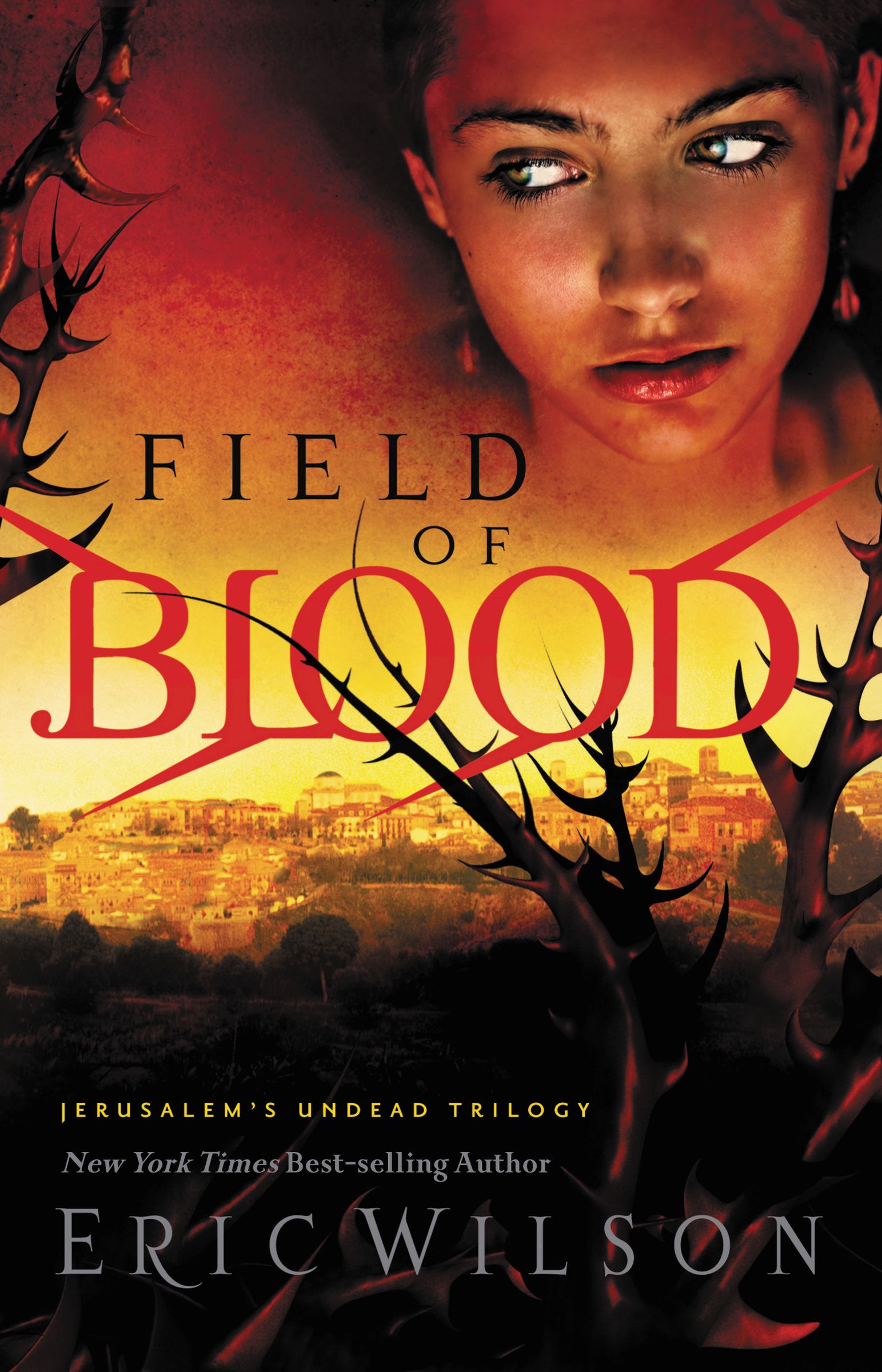 Field of Blood by Eric Wilson | Free Delivery at Eden | 9781595544582