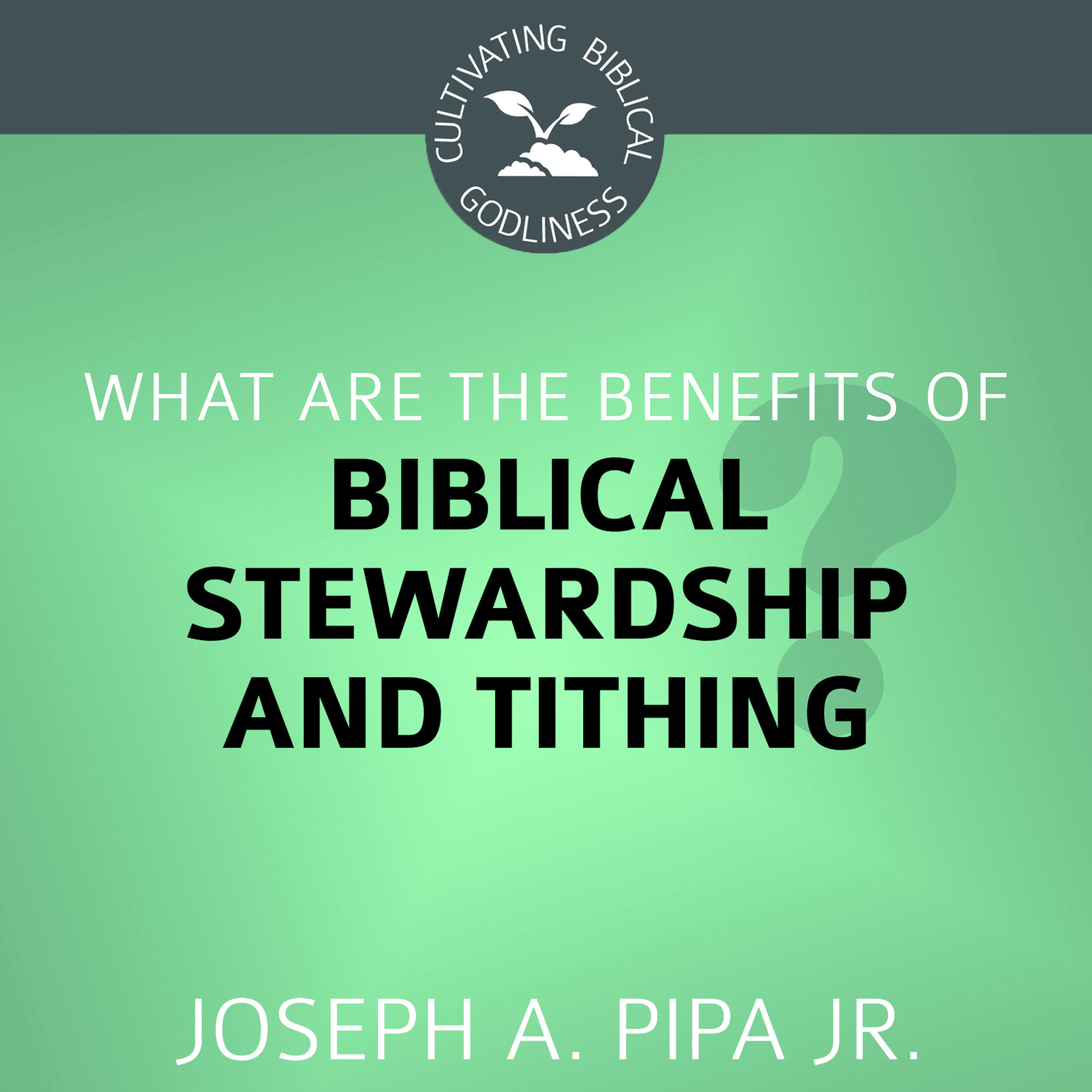 What Are the Benefits of Biblical Stewardship and Tithing?| Free Delivery at Eden.co.uk