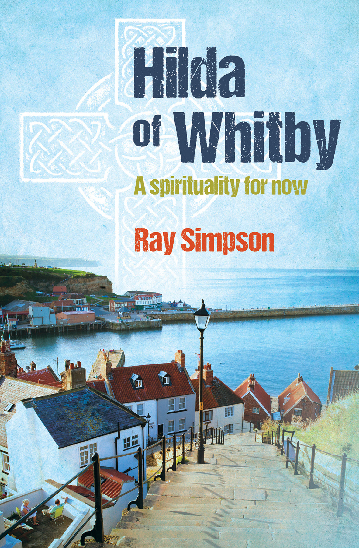 Hilda of Whitby by Ray Simpson | Fast Delivery at Eden | 9781841017280