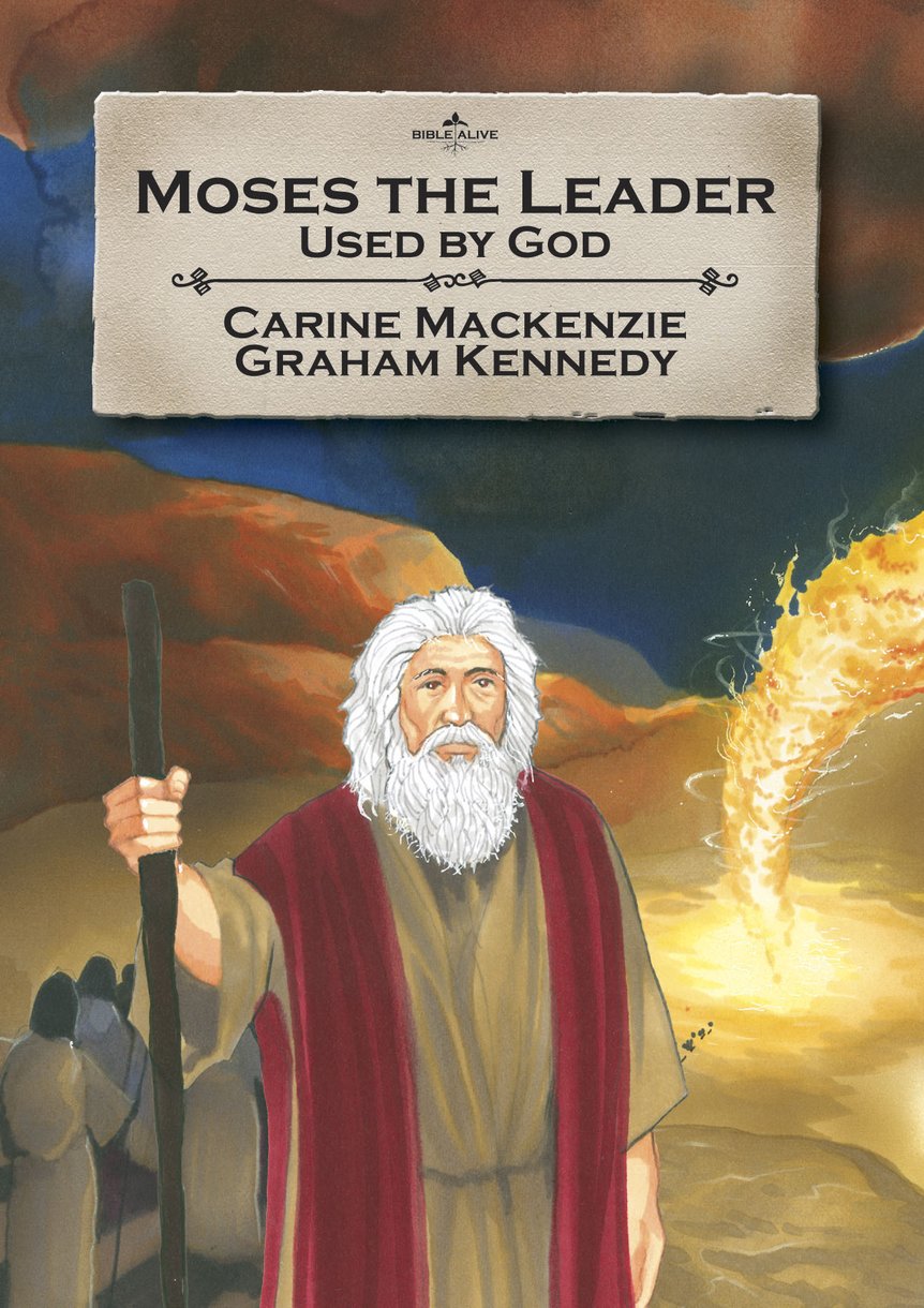 Moses the Leader by Carine Mackenzie | Fast Delivery at Eden