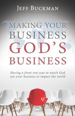 Making Your Business God's Business: Having a front row seat to watch ...