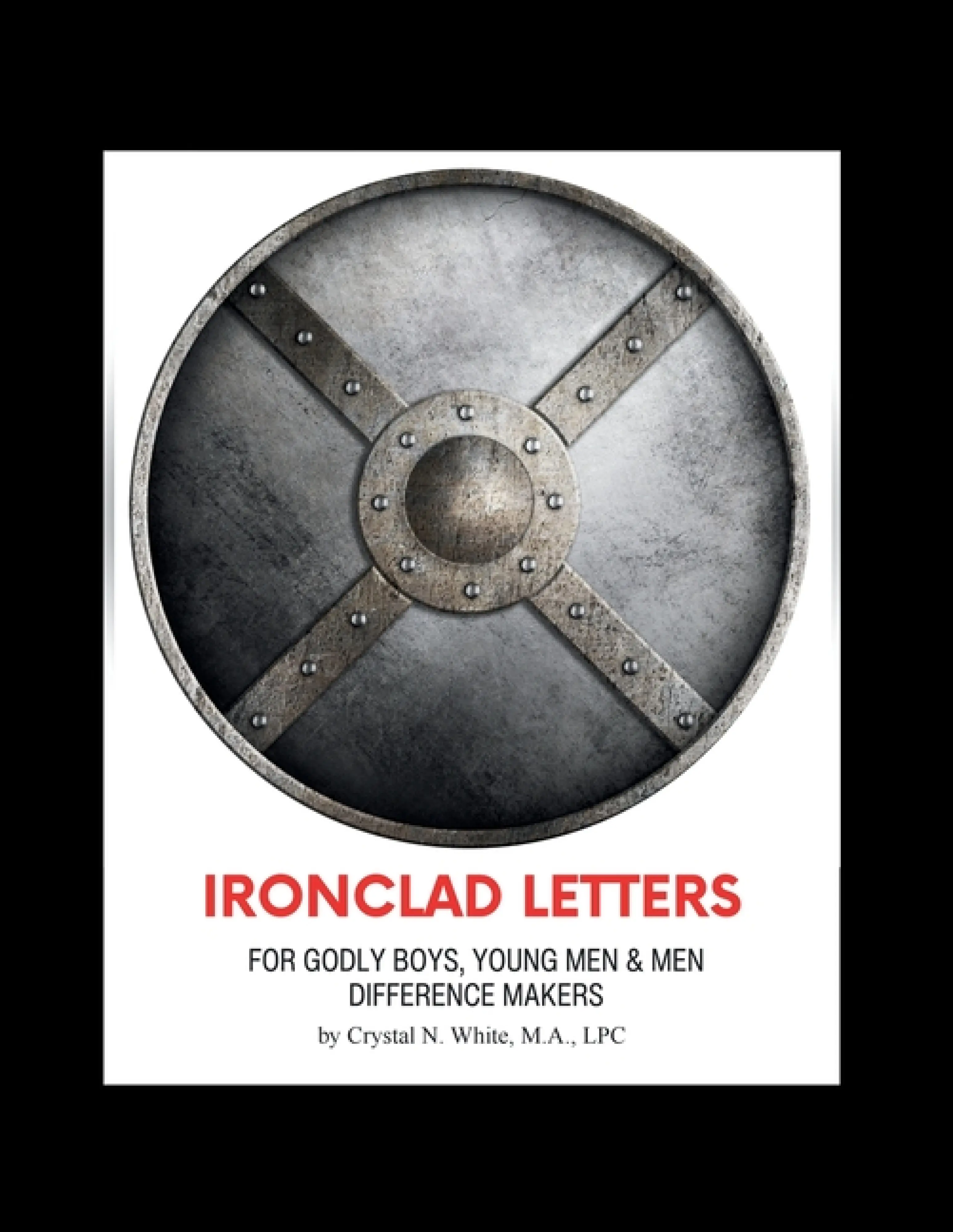 Ironclad Letters for Godly Boys, Young Men and Men: Free Delivery at ...