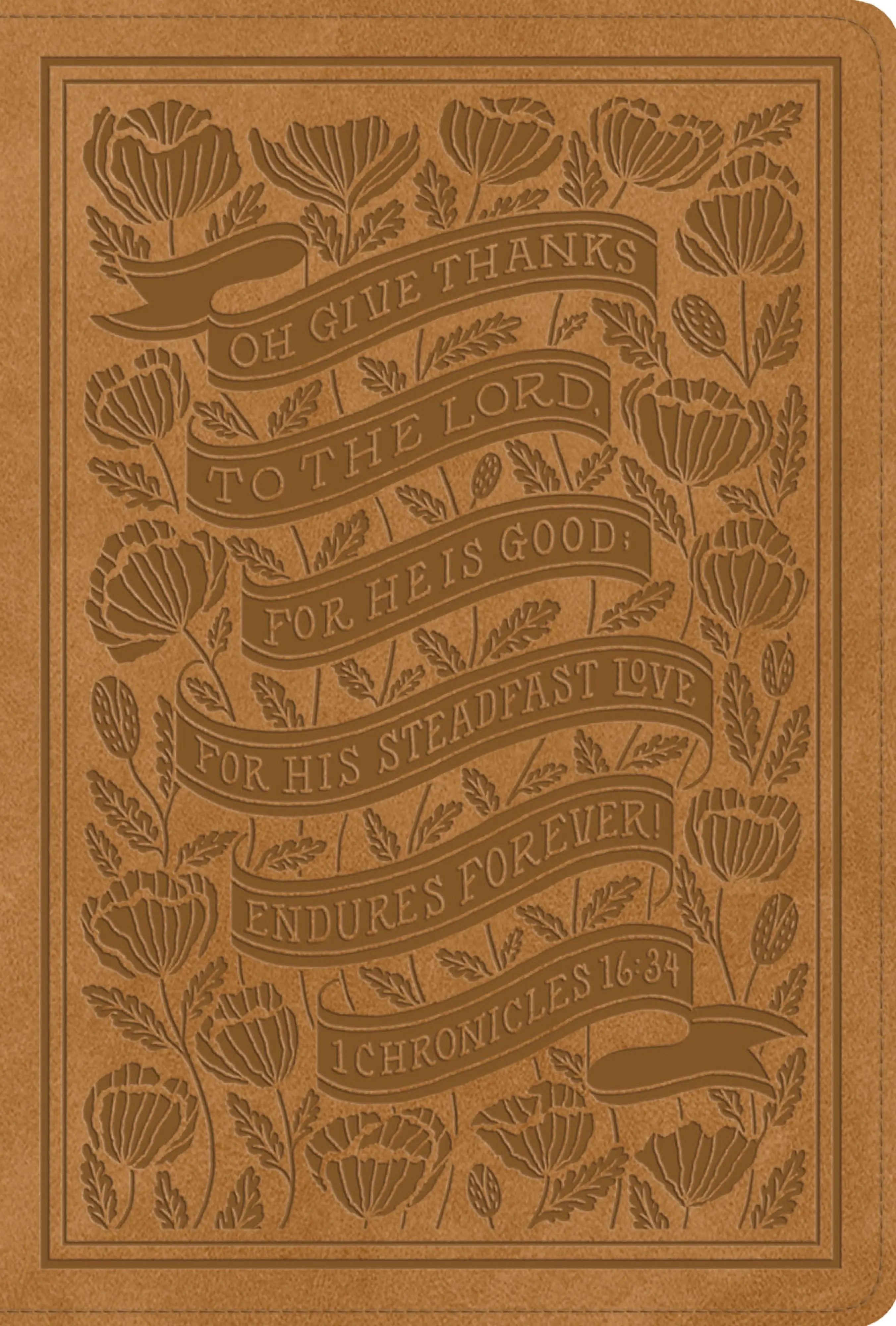 ESV Women's Study Bible (TruTone, Nubuck Caramel, 1 Chronicles 16:34 ...