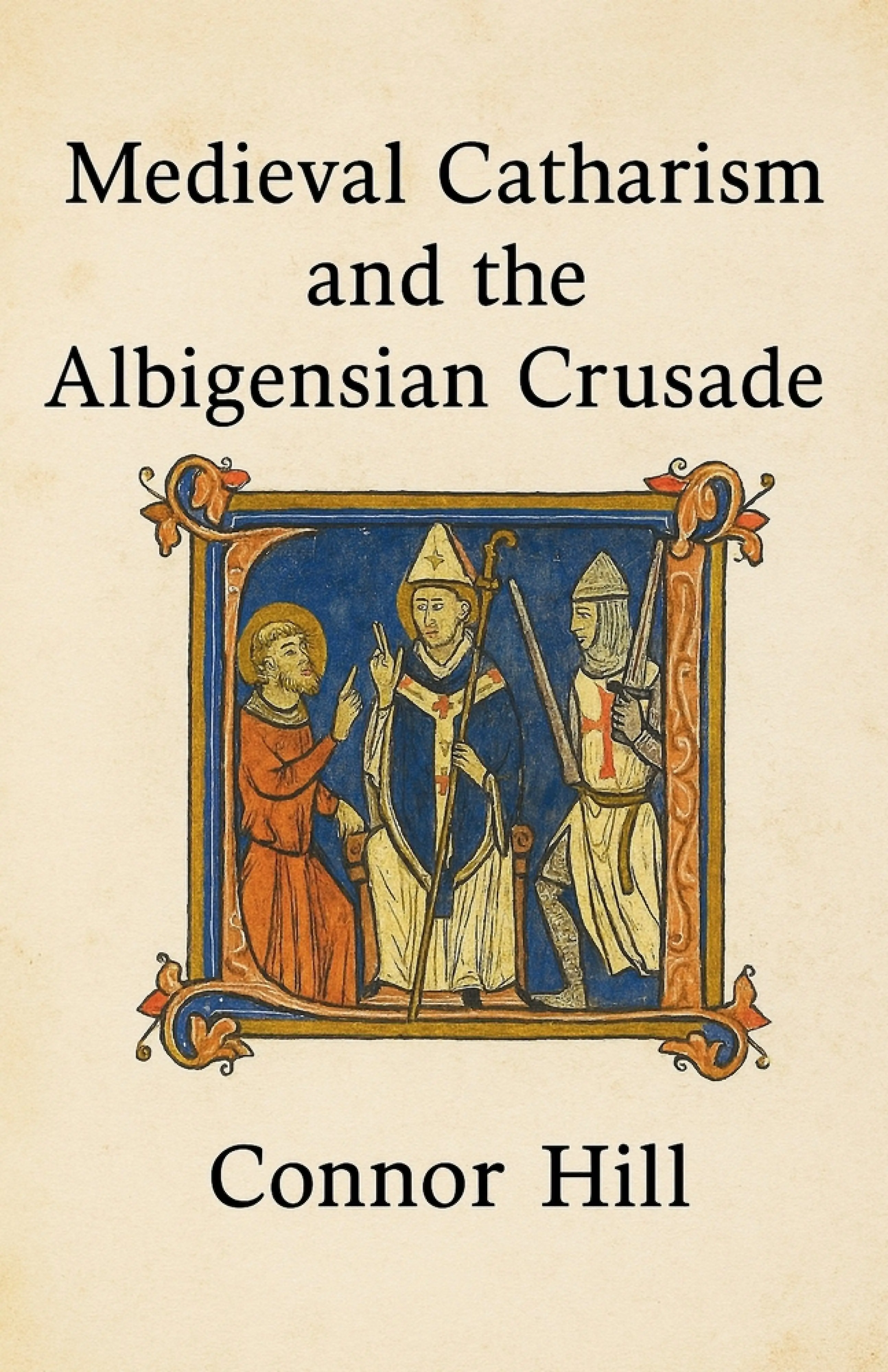 Medieval Catharism and the Albigensian Crusade: Free Delivery at Eden.co.uk